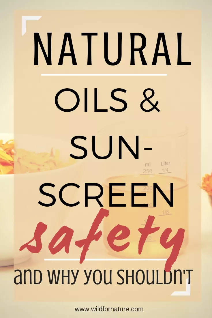 Natural Sunscreen Oils: Are They Really Safe? (+Recipe) – Wild for Nature